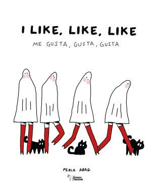I LIKE, LIKE, LIKE Me Gusta, Gusta, Gusta - Apuleyo Ediciones | Sello ...